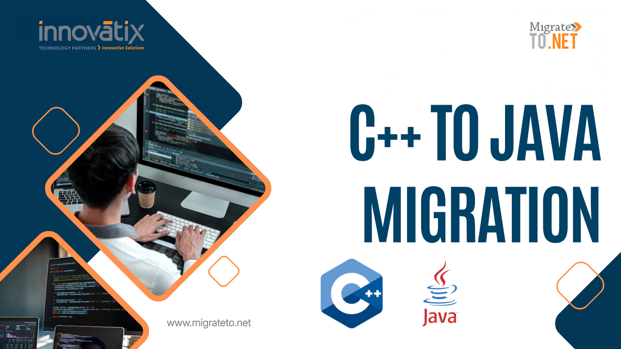 C++ to Java Migration: Benefits, Process & Guide